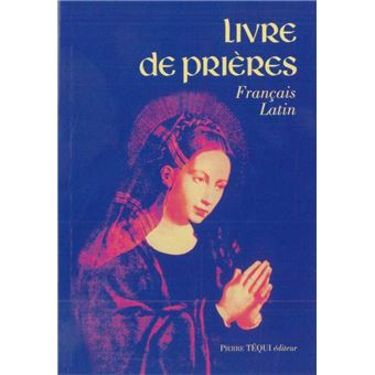 Livre de prières - Français - Latin - broché - Collectif - Achat Livre ...