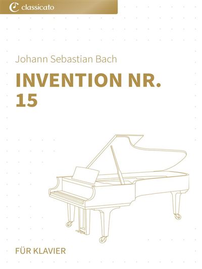 Invention Nr. 15 BWV 786 - ebook (ePub) - Johann Sebastian Bach - Achat ...