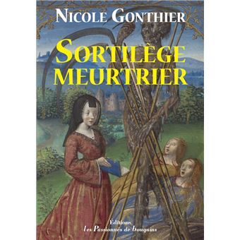 Sortilège meurtrier - broché - Nicole Gonthier - Achat Livre | fnac