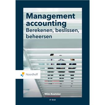 Management accounting: berekenen, beslissen, beheersen - broché - Wim ...