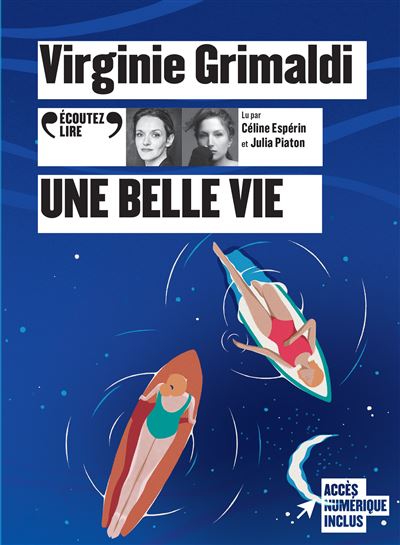 Une belle vie 1 CD audio - Texte lu (CD) - Virginie Grimaldi, Céline Espérin, Julia Piaton ...