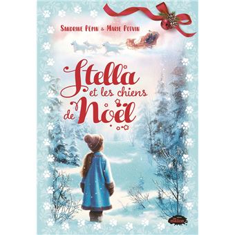Stella et les chiens de Noël - ebook (ePub) - Marie Potvin, Sandrine ...
