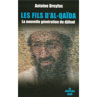 Les fils d'al-qaida la nouvelle generation du djihad La nouvelle ...