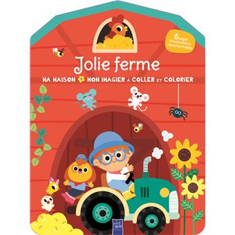 La jolie ferme - coller colorier Ma maison, mon imagier à coller et à ...