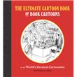 The Ultimate Cartoon Book of Book Cartoons /anglais - relié - Bob ...