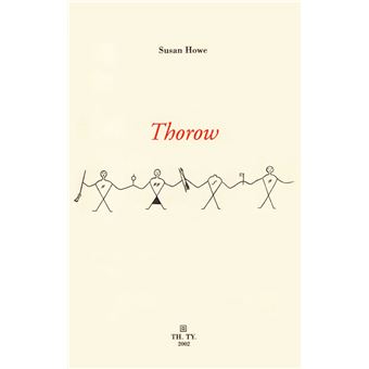 Thorow Suivi de Héliopathie - broché - Susan Howe - Achat Livre | fnac