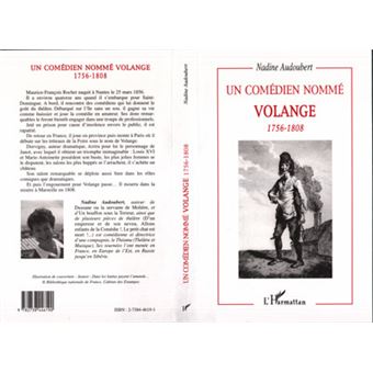 Un comédien nommé Volange 1756-1808 - broché - Nadine Audoubert - Achat ...