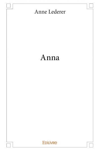 Anna - broché - Anne Lederer - Achat Livre | fnac