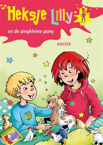 Heksje Lilly - Heksje Lilly en de piepkleine pony - Knister, Birgit ...
