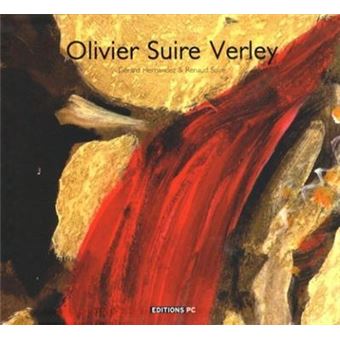 Olivier Suire Verley - relié - Olivier Suire-Verley, Gérard Hernandez ...