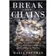 Break Your Chains - ebook (ePub) - Makia Freeman - Achat ebook | fnac