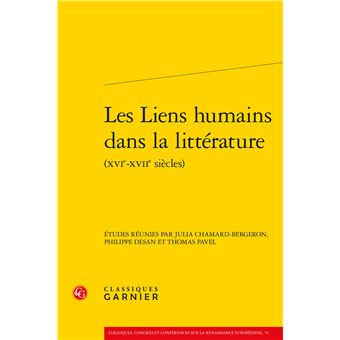 Les Liens humains dans la littérature XVIème-XVIIème siècle - broché ...