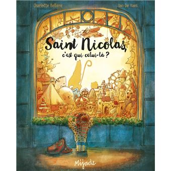 Saint Nicolas, c'est qui celui-là? - broché - Ian De Haes, De haes ian - Achat Livre | fnac