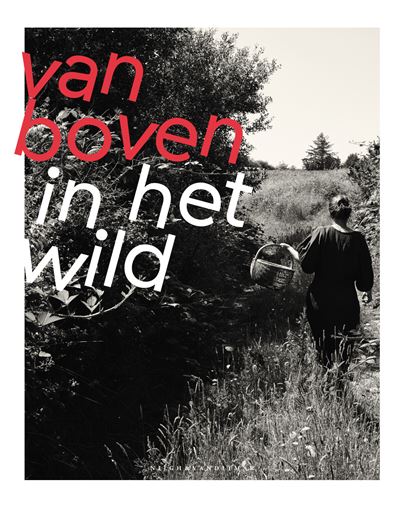 Van Boven in het wild - cartonné - Yvette Van Boven, Oof Verschuren ...