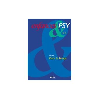 Enfances & psy 13 - Vivre le temps Tome 13 - broché - Collectif - Achat Livre | fnac