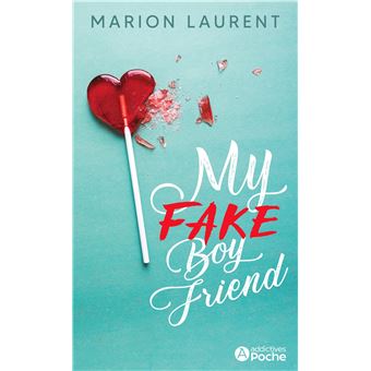 My Fake Boyfriend - Poche - Marion Laurent - Achat Livre | fnac