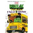 A Tale of Two Teachers: Original Marvel Graphic Novel (Hulk Teach! #2 ...