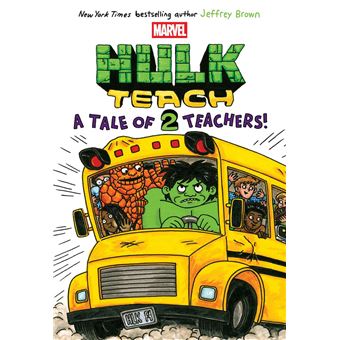 A Tale of Two Teachers: Original Marvel Graphic Novel (Hulk Teach! #2 ...