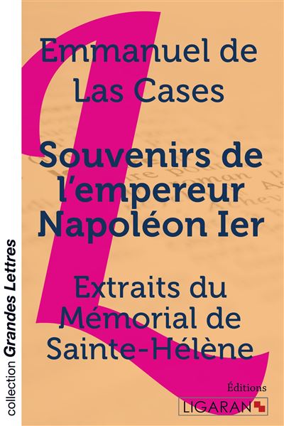 Souvenirs de l'empereur Napoléon Ier (grands caractères) - broché - Emmanuel Las Cases - Achat ...
