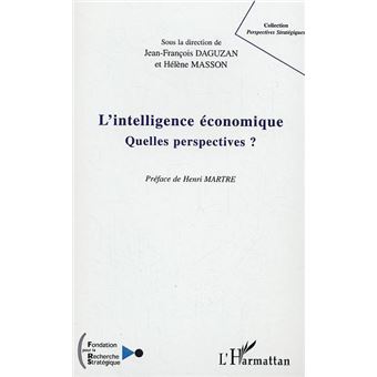 L'intelligence économique Quelles perspectives ? - broché - Jean ...