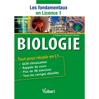 Biologie Les fondamentaux en Licence 1 - broché - Jean-François Beaux ...