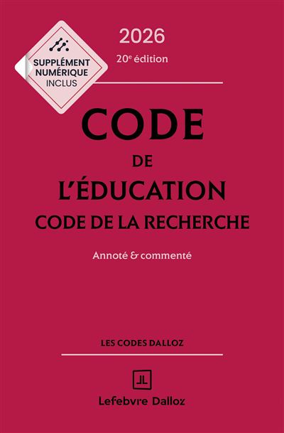 Code de l'éducation, Code de la recherche 2026, annoté et commenté ...