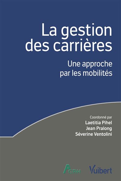 La gestion des carrieres une approche par les mobilites - paperback ...