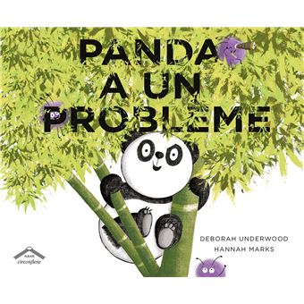 Panda à un problème - cartonné - Marks Hannah, Deborah Underwood ...