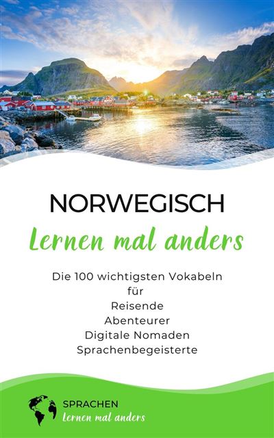 Norwegisch lernen mal anders - Die 100 wichtigsten Vokabeln Für ...
