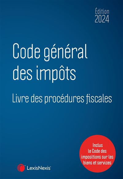 Code Général Des Impôts Et Livre Des Procédures Fiscales 2024 Relié