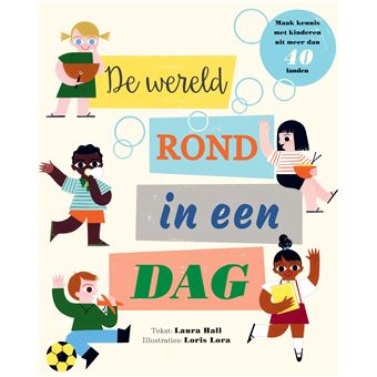 De wereld rond in een dag - cartonné - Laura Hall, Loris Lora - Achat ...