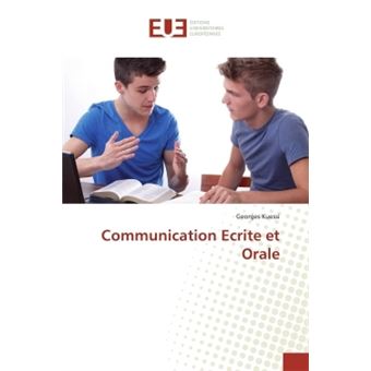 Communication Ecrite et Orale - broché - Georges Kuessi - Achat Livre ...