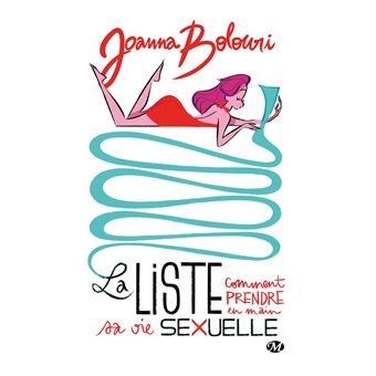 La Liste : comment prendre en main sa vie sexuelle Comment prendre en main sa vie sexuelle ...
