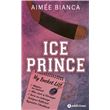 Ice Prince - broché - Aimée Bianca - Achat Livre | fnac