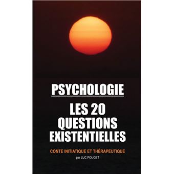 Psychologie, les 20 questions existentielles - broché - Pouget - Achat ...