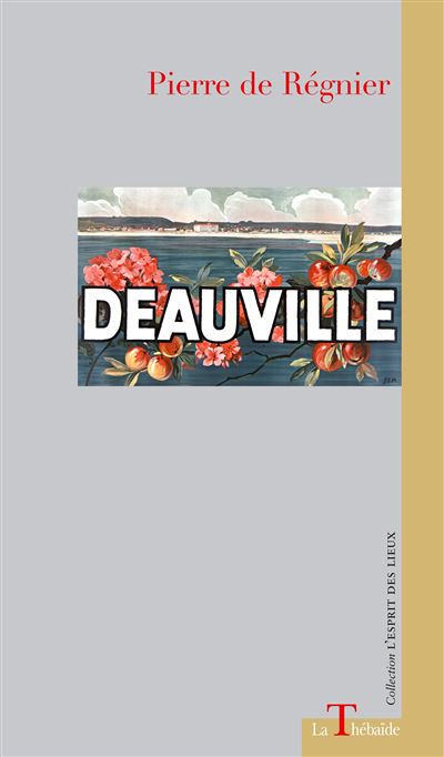 Deauville - broché - Pierre DE RÉGNIER - Achat Livre | fnac