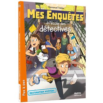 Mes Enquêtes À L'Ecole Des Détectives - Tome 2 - Mes enquetes à l'ecole ...