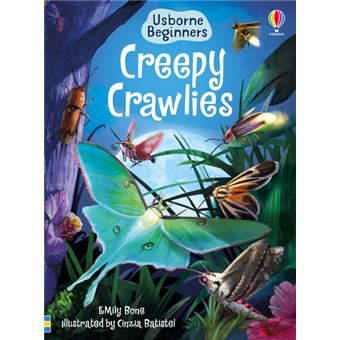 Creepy Crawlies - Beginners - broché - Emily Bone, Cinzia Battistel ...