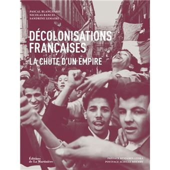 Décolonisations françaises La chute d'un empire - broché - Nicolas ...