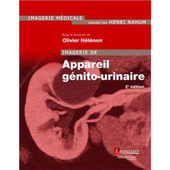 Imagerie de l'appareil génito-urinaire (2° Éd.) - broché - Marie-Odile ...