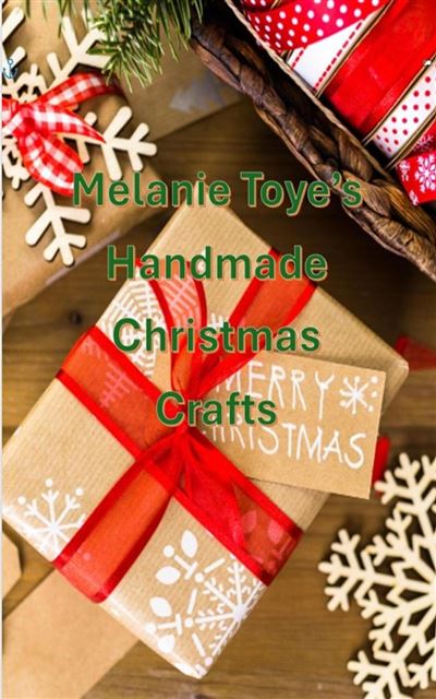 Melanie Toye's Handmade Christmas Craft - ebook (ePub) - Melanie Toye ...