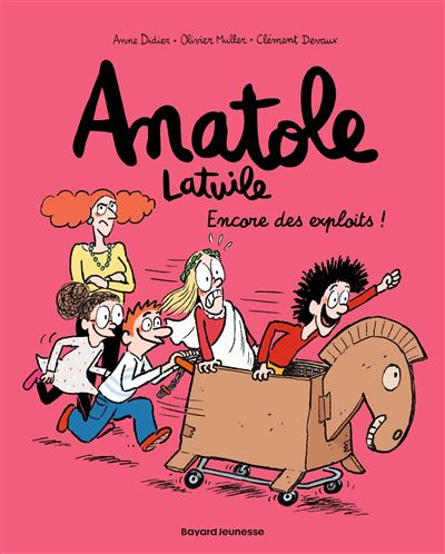 Anatole Latuile - Encore des exploits ! - Anatole Latuile - Tome 17 - Clément Devaux, Olivier ...