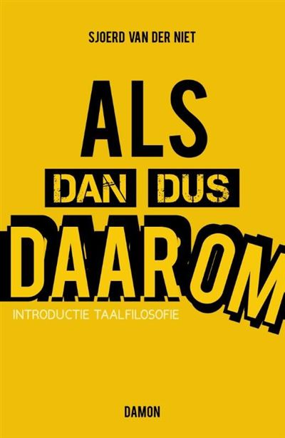 Als dan dus daarom introductie taalfilosofie - broché - Sjoerd van der ...