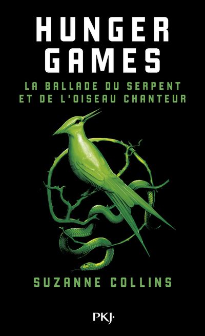 The Hunger Games - Hunger Games : La ballade du serpent et de l'oiseau chanteur - Suzanne ...