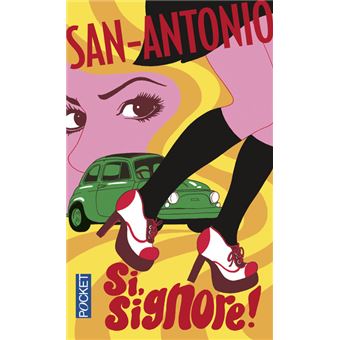 San-Antonio - Si - Signore ! - San-Antonio - Poche - Achat Livre | fnac