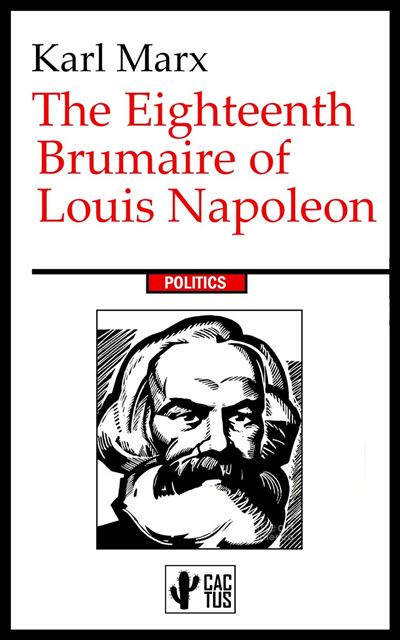 The Eighteenth Brumaire of Louis Napoleon - ebook (ePub) - Karl Marx ...