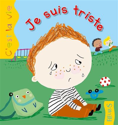 Je suis triste - cartonné - Hélène Grimault, Ailie Busby - Achat Livre ...