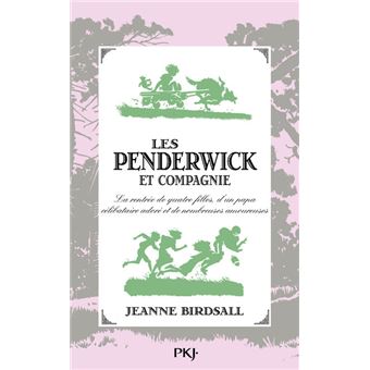 Les Penderwicks - Tome 2 - Les Penderwick et compagnie - Jeanne ...