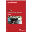 Lola Ou le contrat de méfiance - broché - Pierre Boxberger - Achat ...