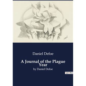 A Journal of the Plague Year By Daniel Defoe - broché - Daniel Defoe ...